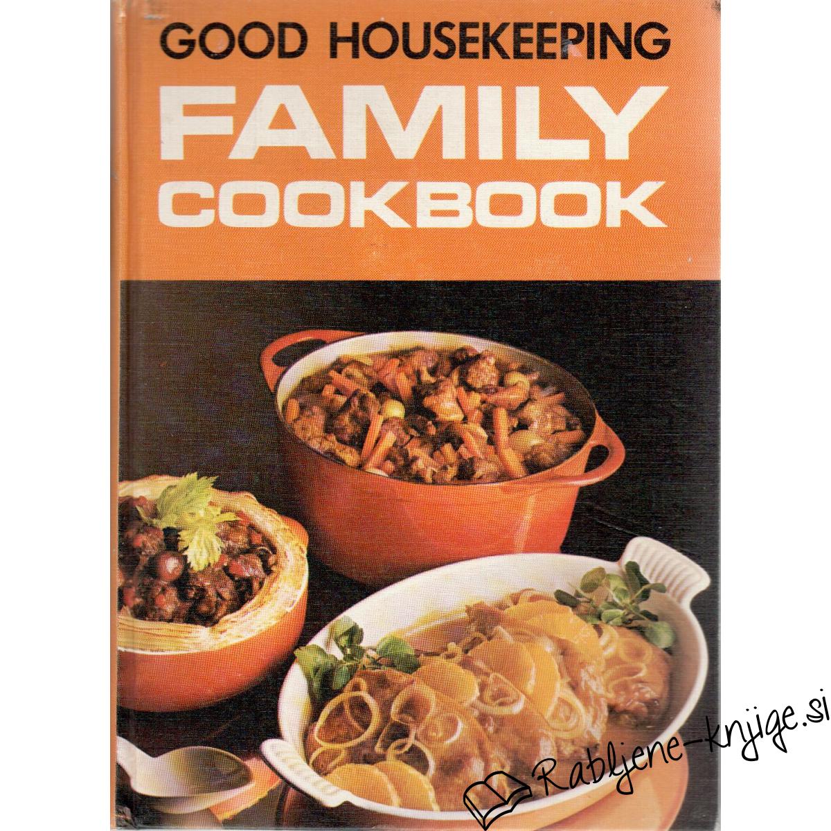 Good housekeeping family cookbook Good housekeeping family cookbook
