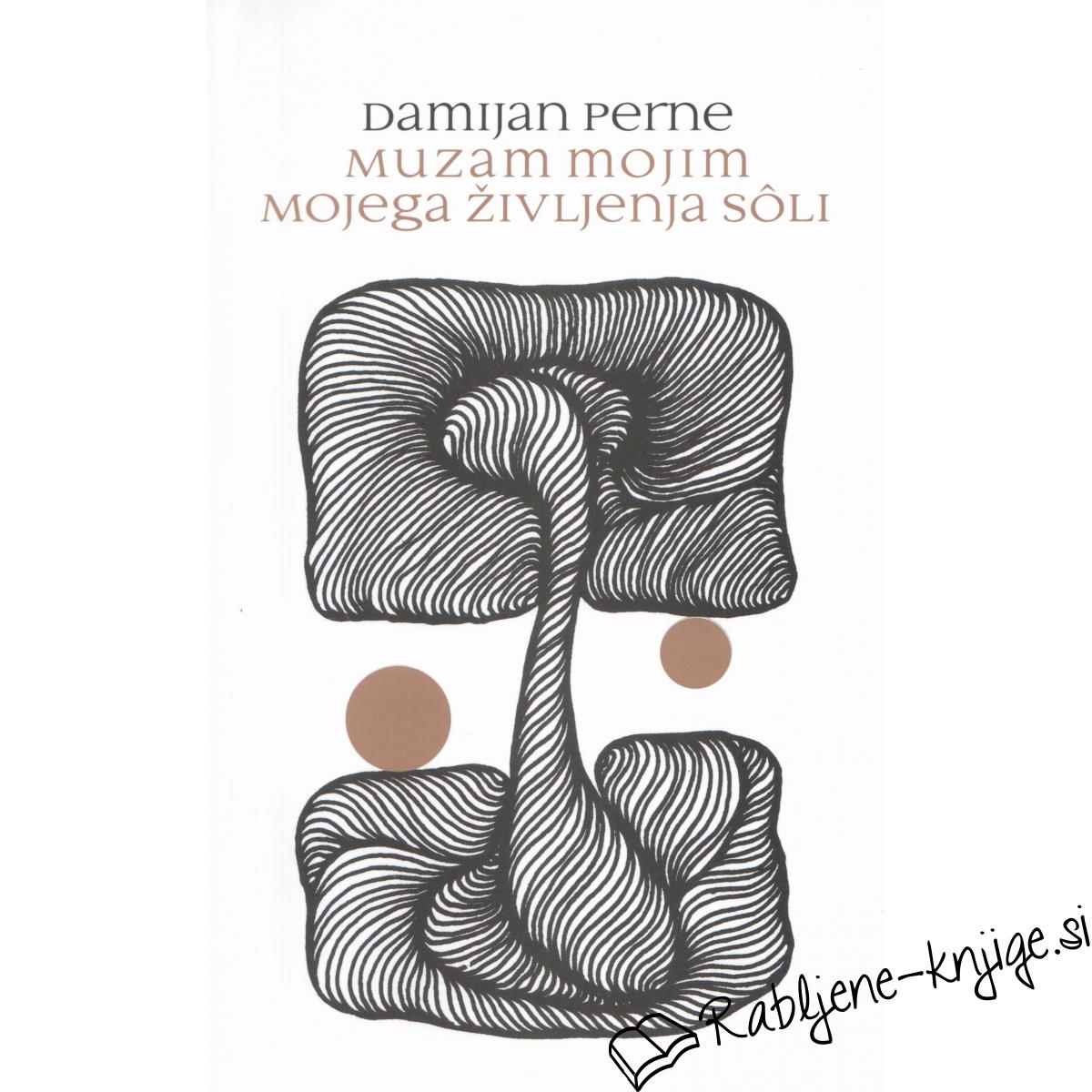 Muzam mojim - mojega življenja sôli