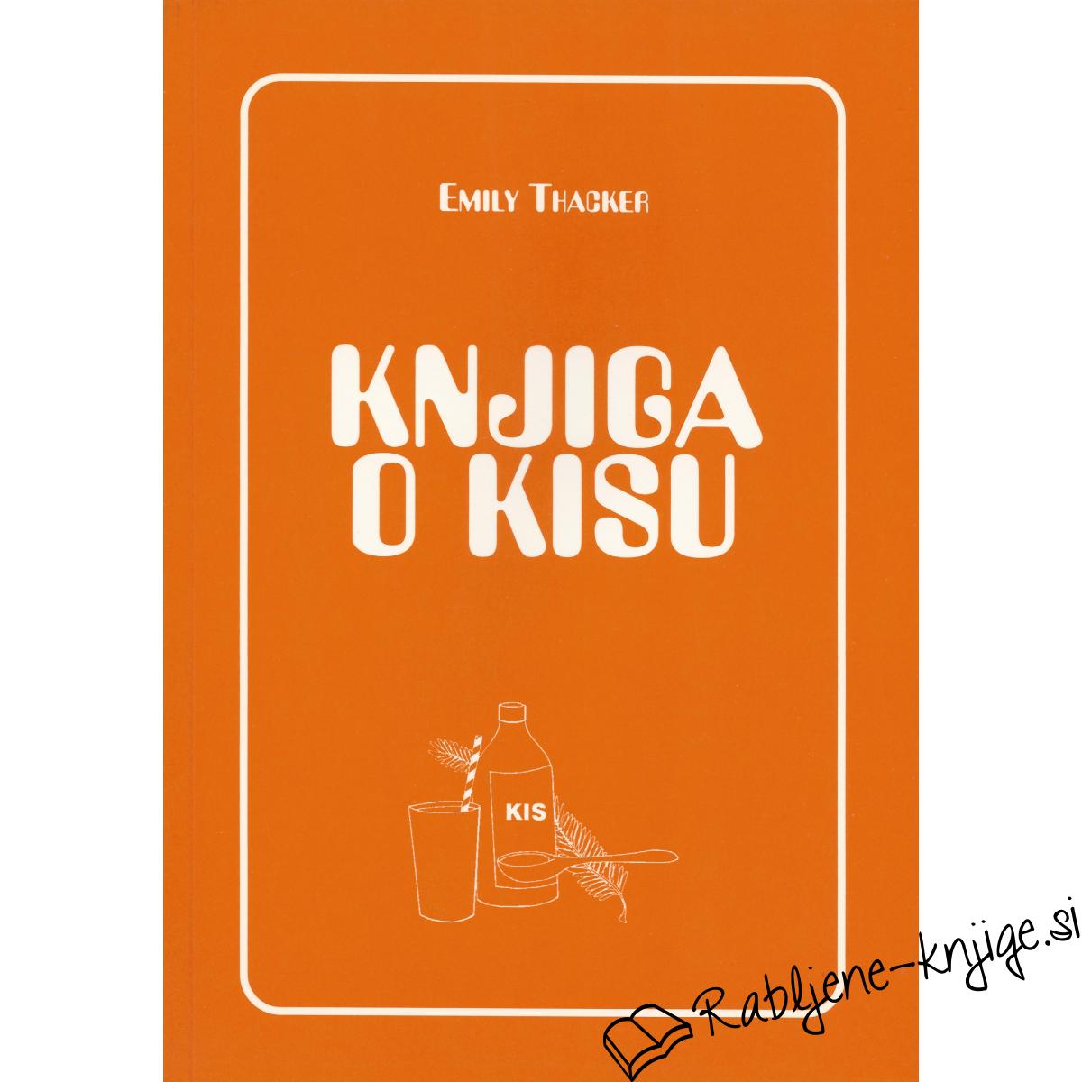 Rabljene-Knjige.si - Knjiga o kisu